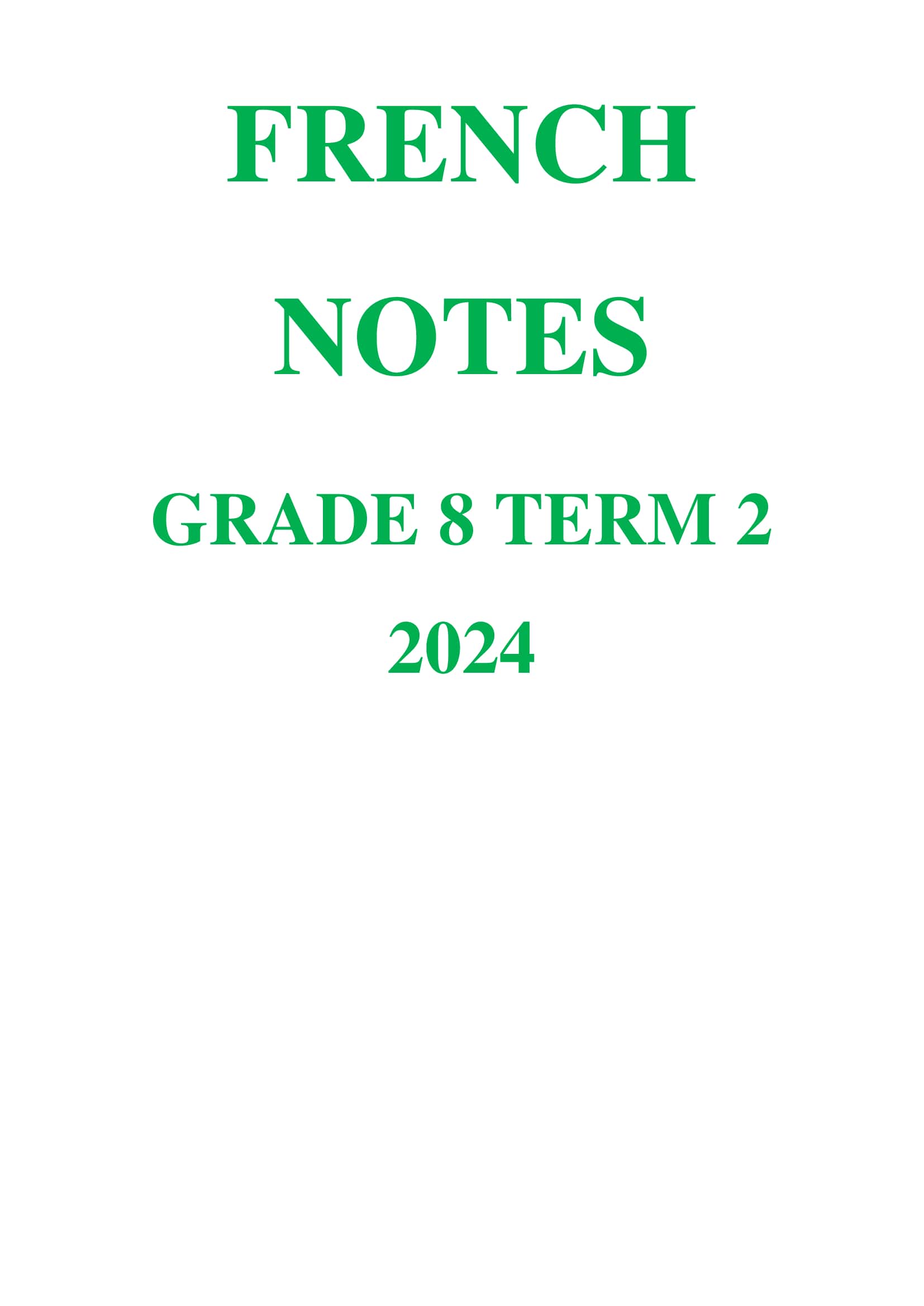 Grade 8 Rationalized French Notes Term 2 - Elimplex