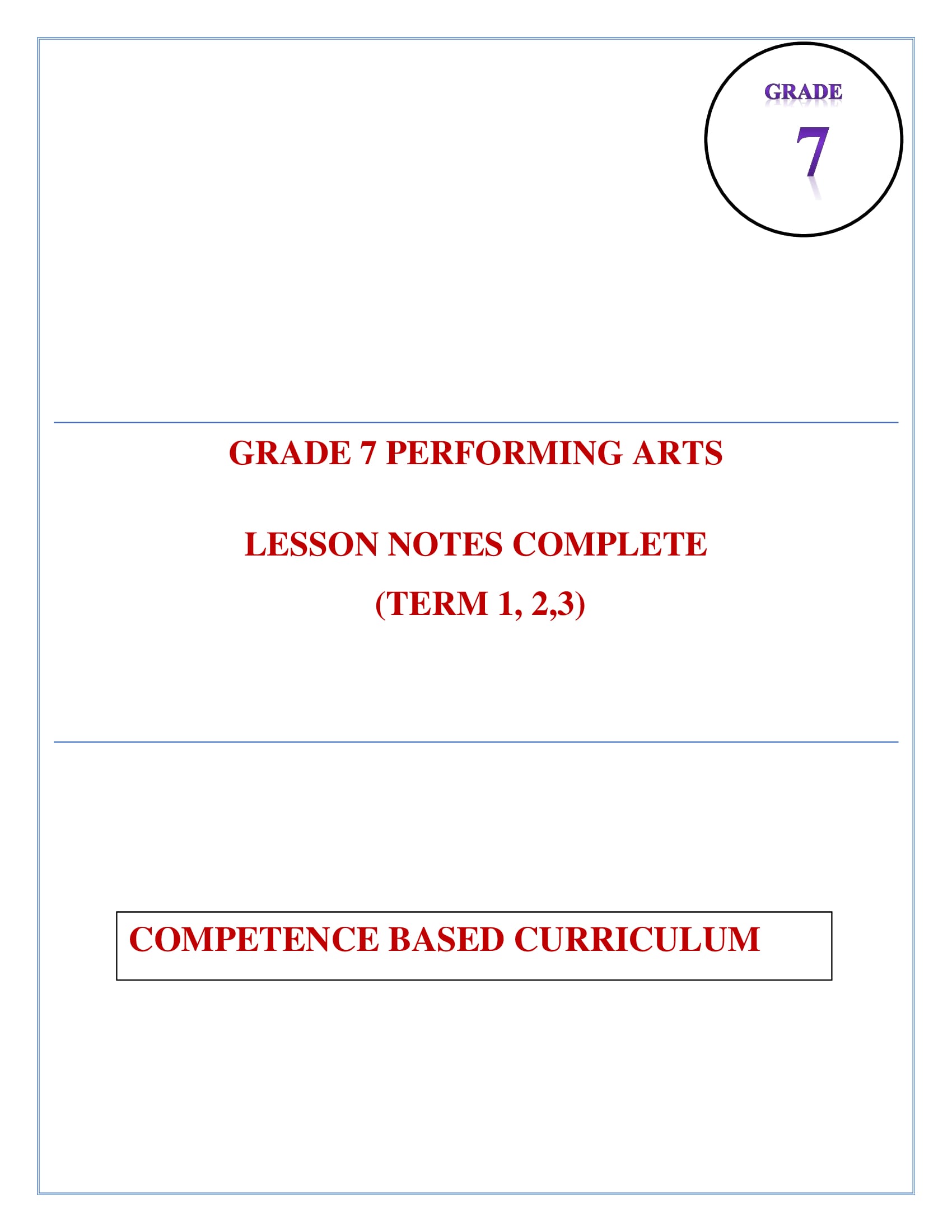 Grade 7 Performing Art Lesson complete Notes (Term 1, 2,3) - Elimplex